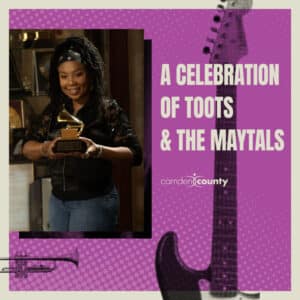 A Celebration of Toots & The Maytals with Leba Hibbert | Visit South Jersey